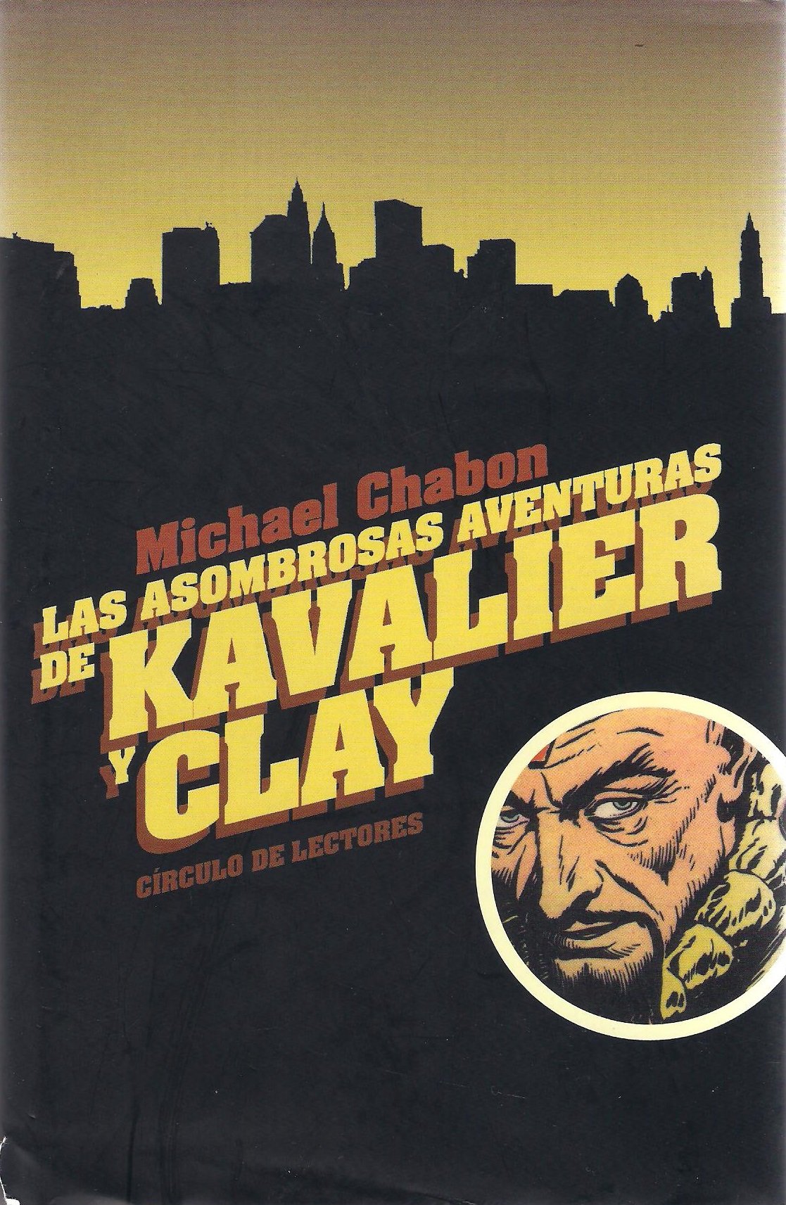 Las asombrosas aventuras de Kavalier y Clay by Michael Chabon | Goodreads