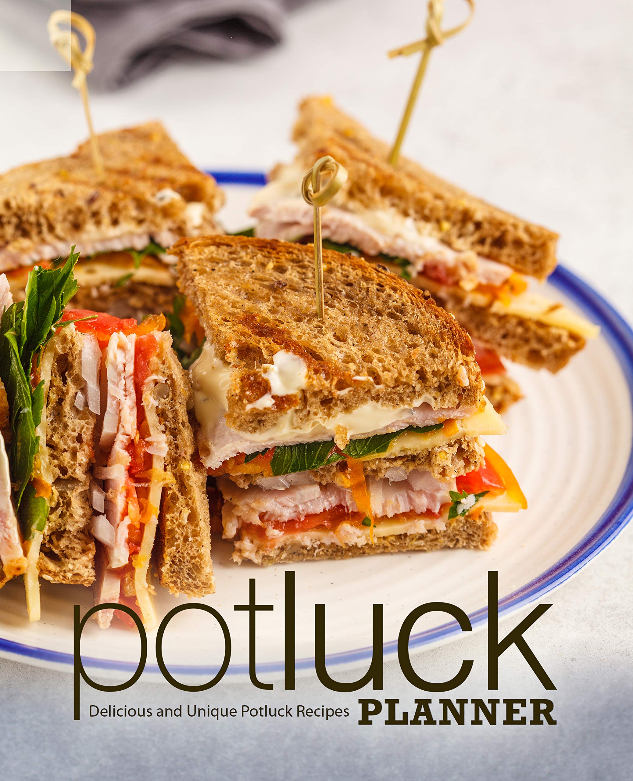 Potluck Planner: Delicious and Unique Potluck Recipes by BookSumo Press | Goodreads