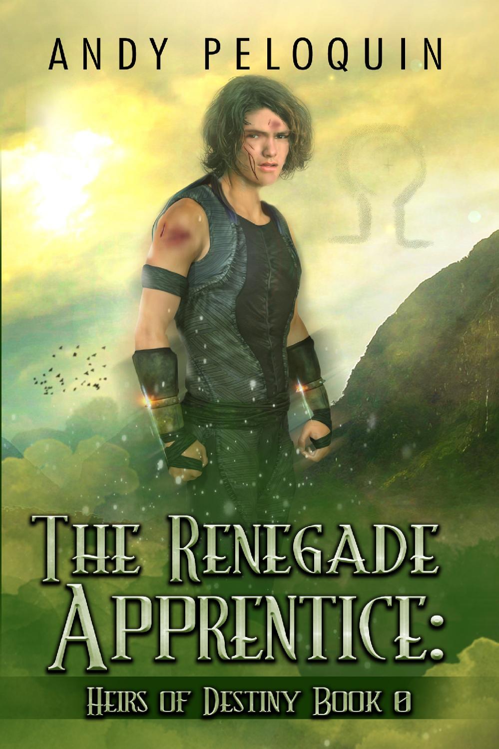 The Renegade Apprentice by Andy Peloquin | Goodreads
