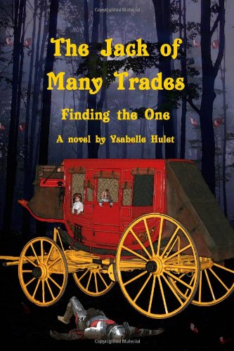 The Jack of Many Trades: Finding the One by Ysabelle Hulet | Goodreads