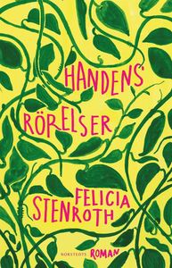 Handens rörelser by Felicia Stenroth | Goodreads
