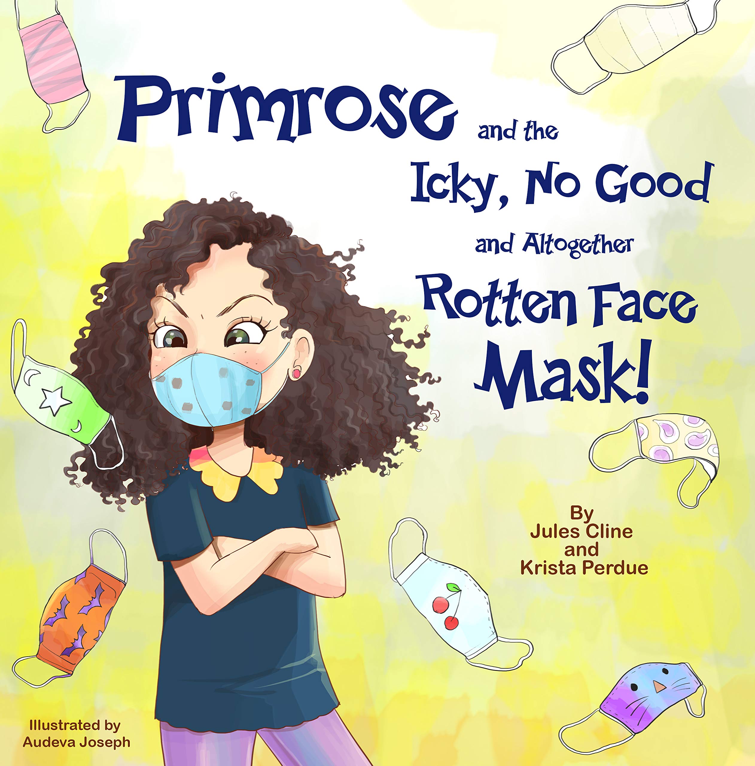 Primrose and the Icky, No Good and Altogether Rotten Face Mask! by ...