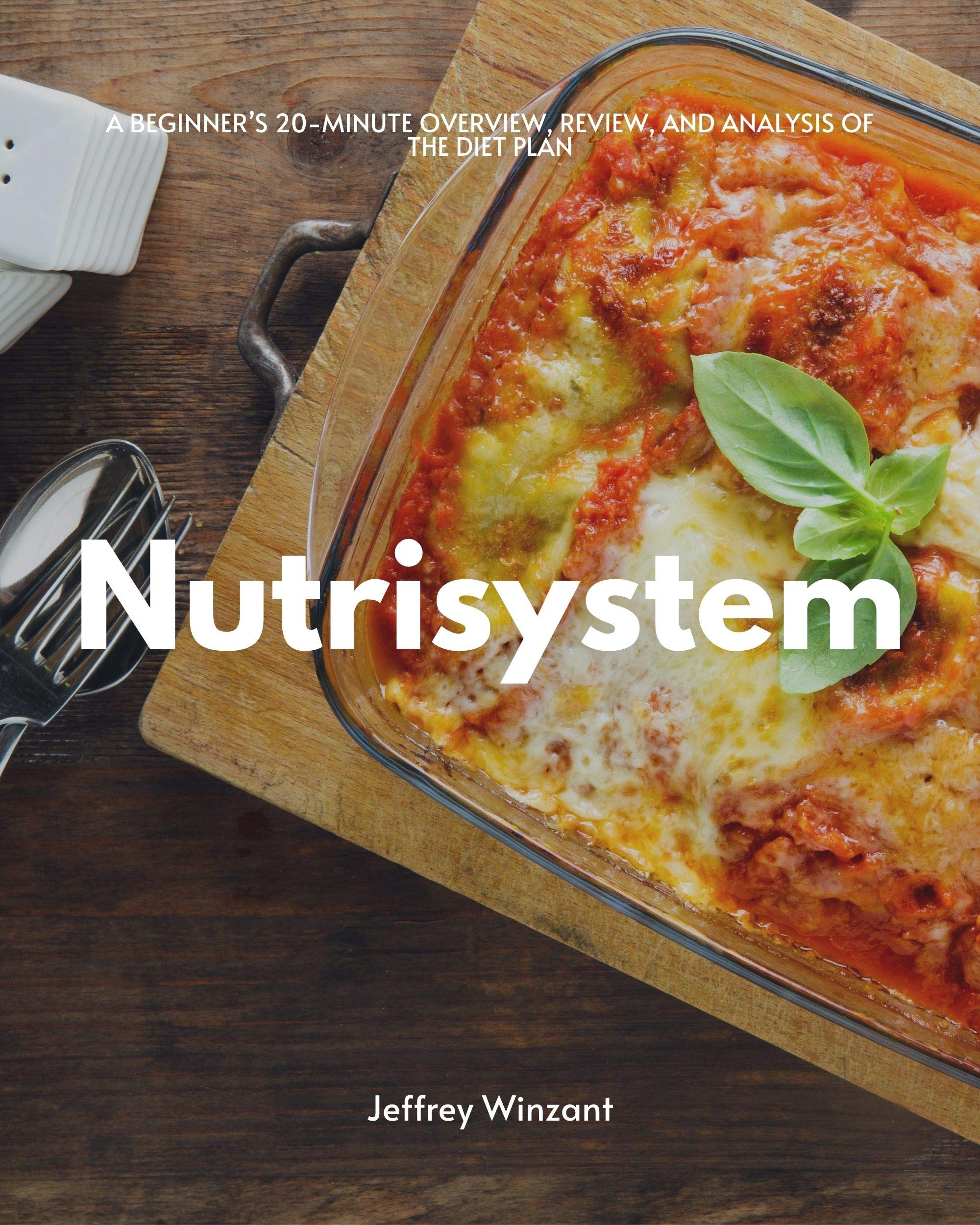 Nutrisystem: A Beginner’s 20-Minute Overview, Review, and Analysis of ...