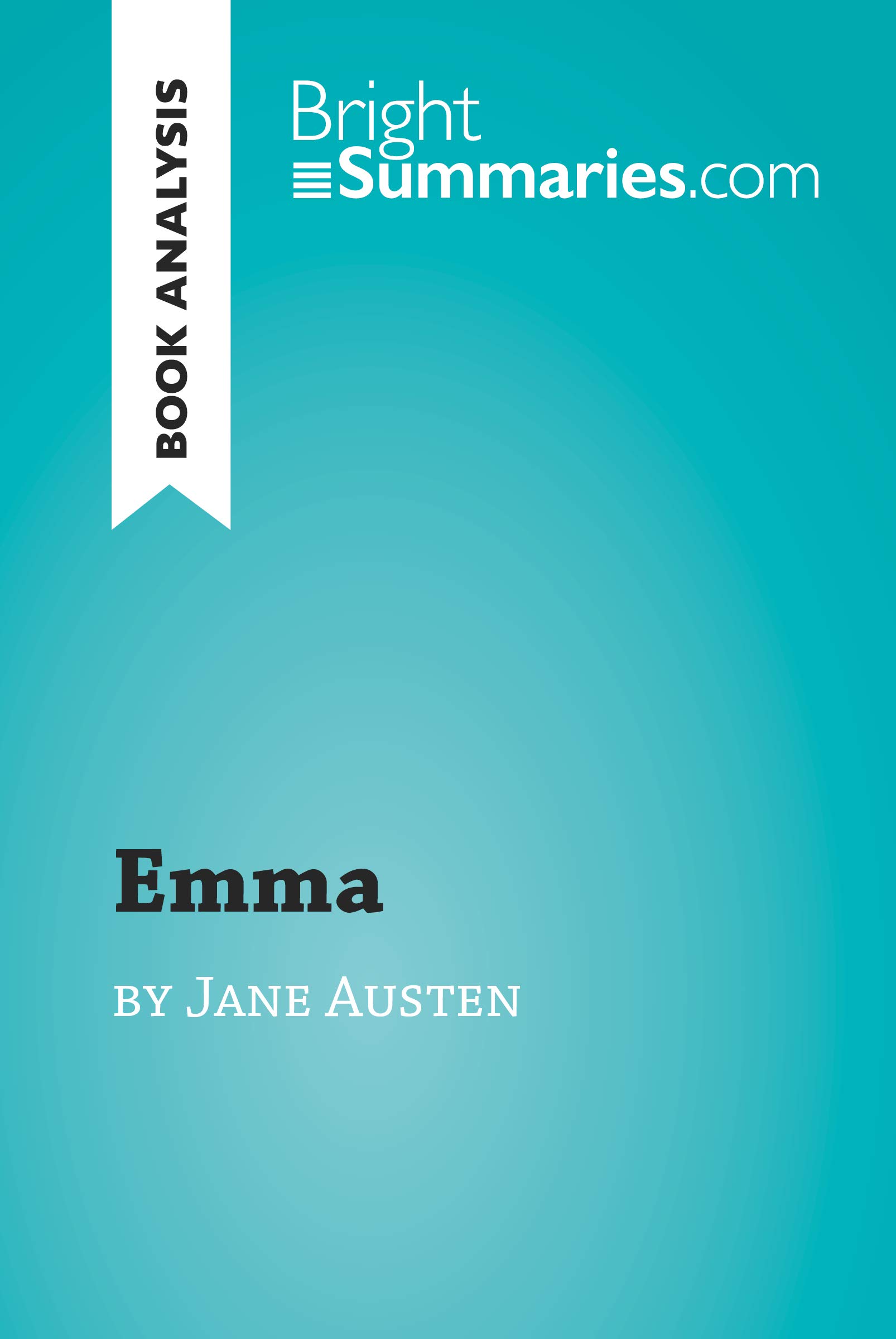 Emma by Jane Austen (Book Analysis): Detailed Summary, Analysis and ...