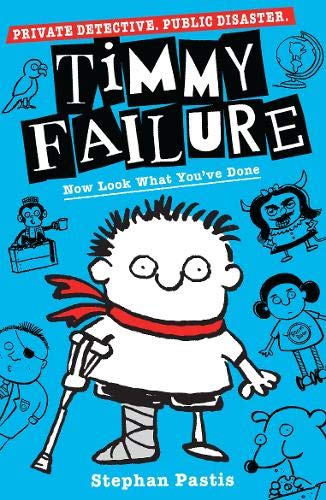 Timmy Failure: Now Look What You've Done by Stephan Pastis | Goodreads