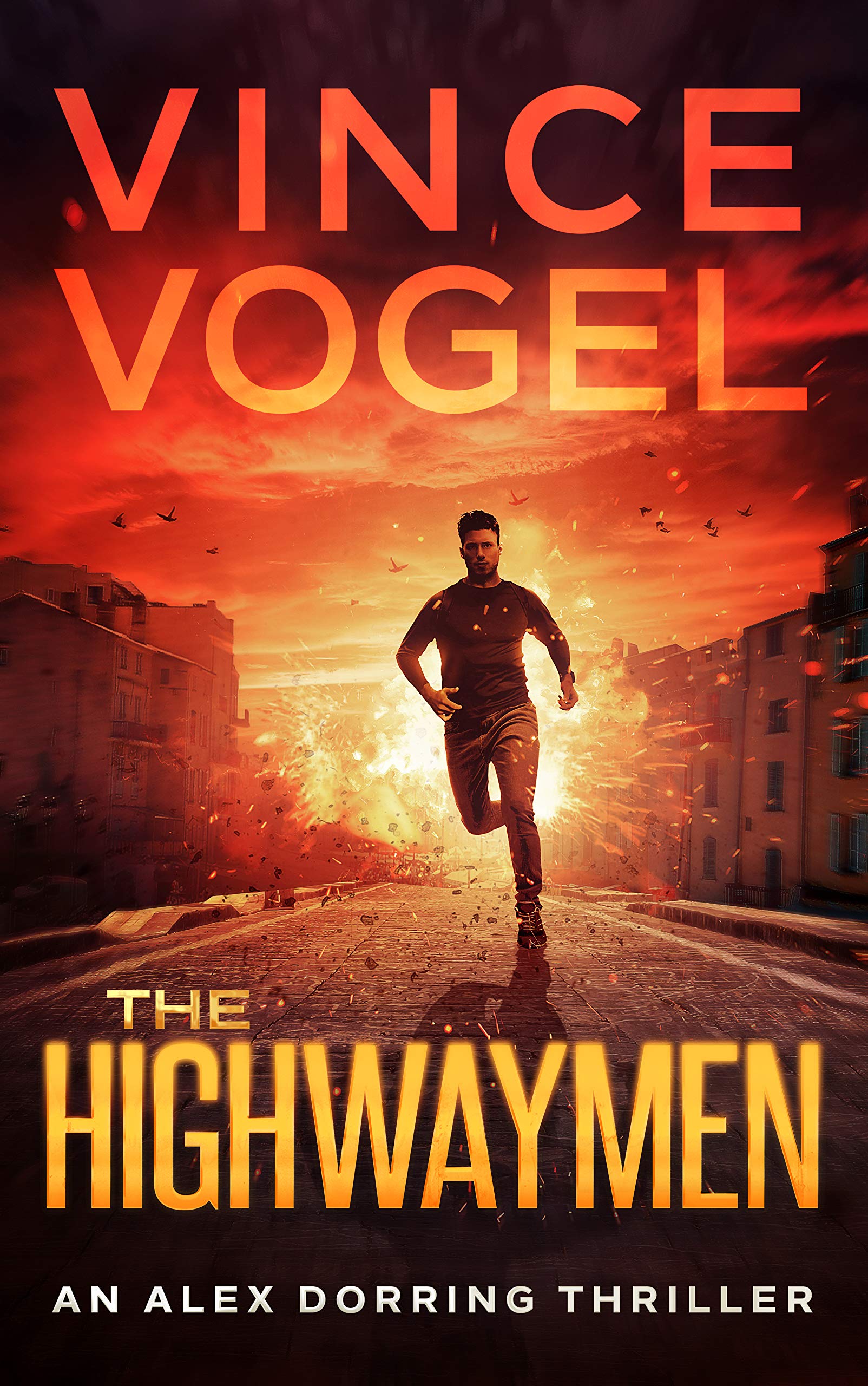 The Highwaymen (Alex Dorring Thriller #5) by Vince Vogel | Goodreads