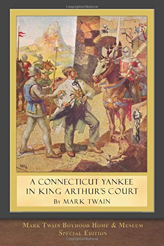 A Connecticut Yankee in King Arthur's Court: Museum Edition by Mark ...
