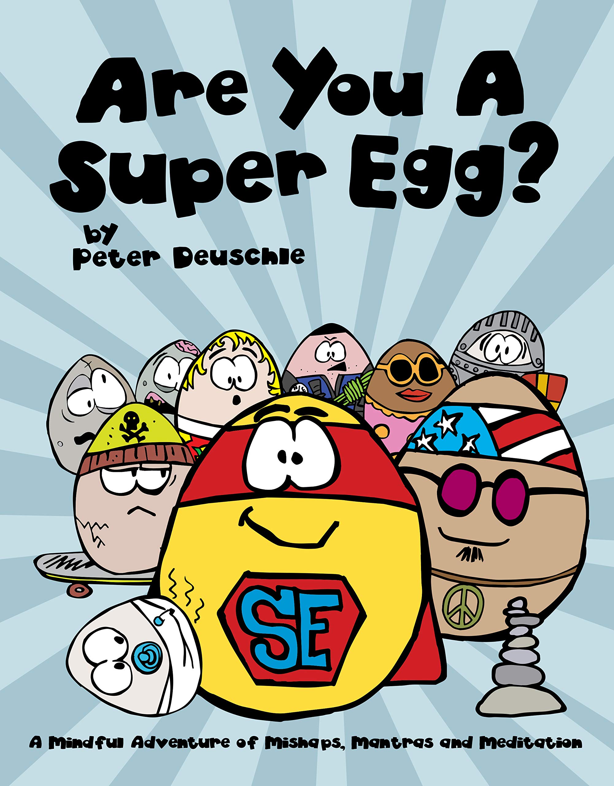 A Mindful Adventure of Mishaps, Mantras and Meditation: Super Egg ...