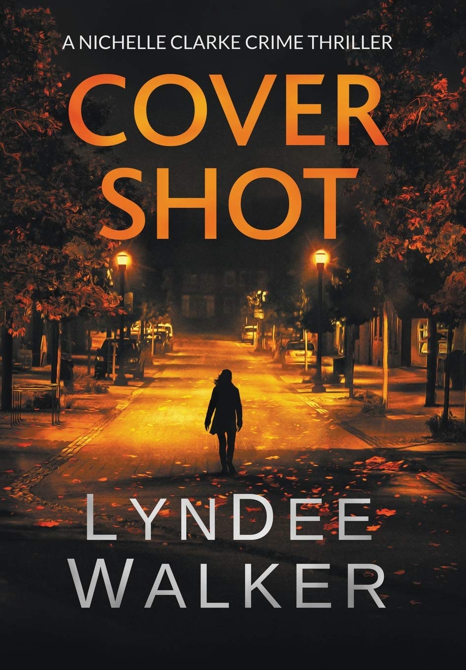 Cover Shot: A Nichelle Clarke Crime Thriller (5) by LynDee Walker ...