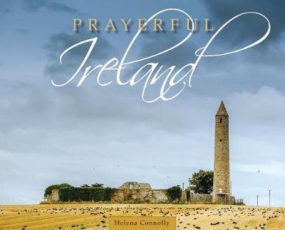 Prayerful Ireland by Helena Connolly | Goodreads