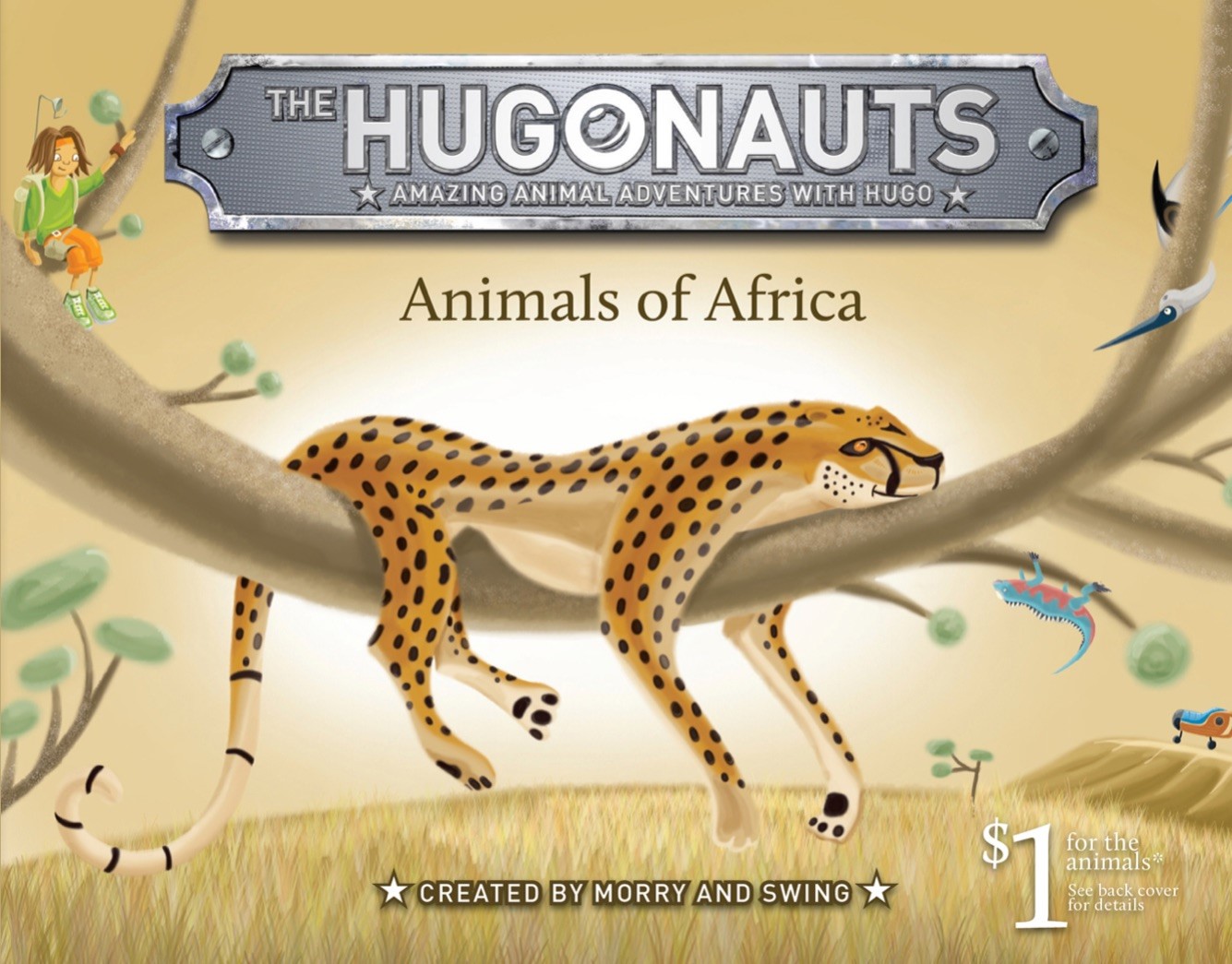 The Hugonauts - Animals ofmAfrica: Amazing Animal Adventures by Mark ...