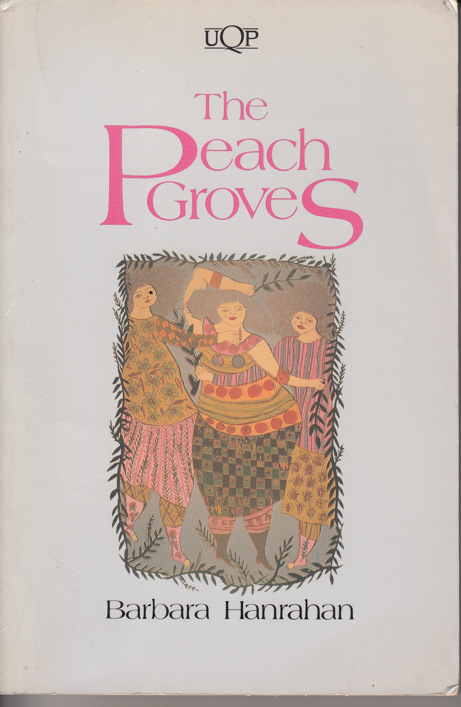 Peach Groves by Barbara Hanrahan | Goodreads