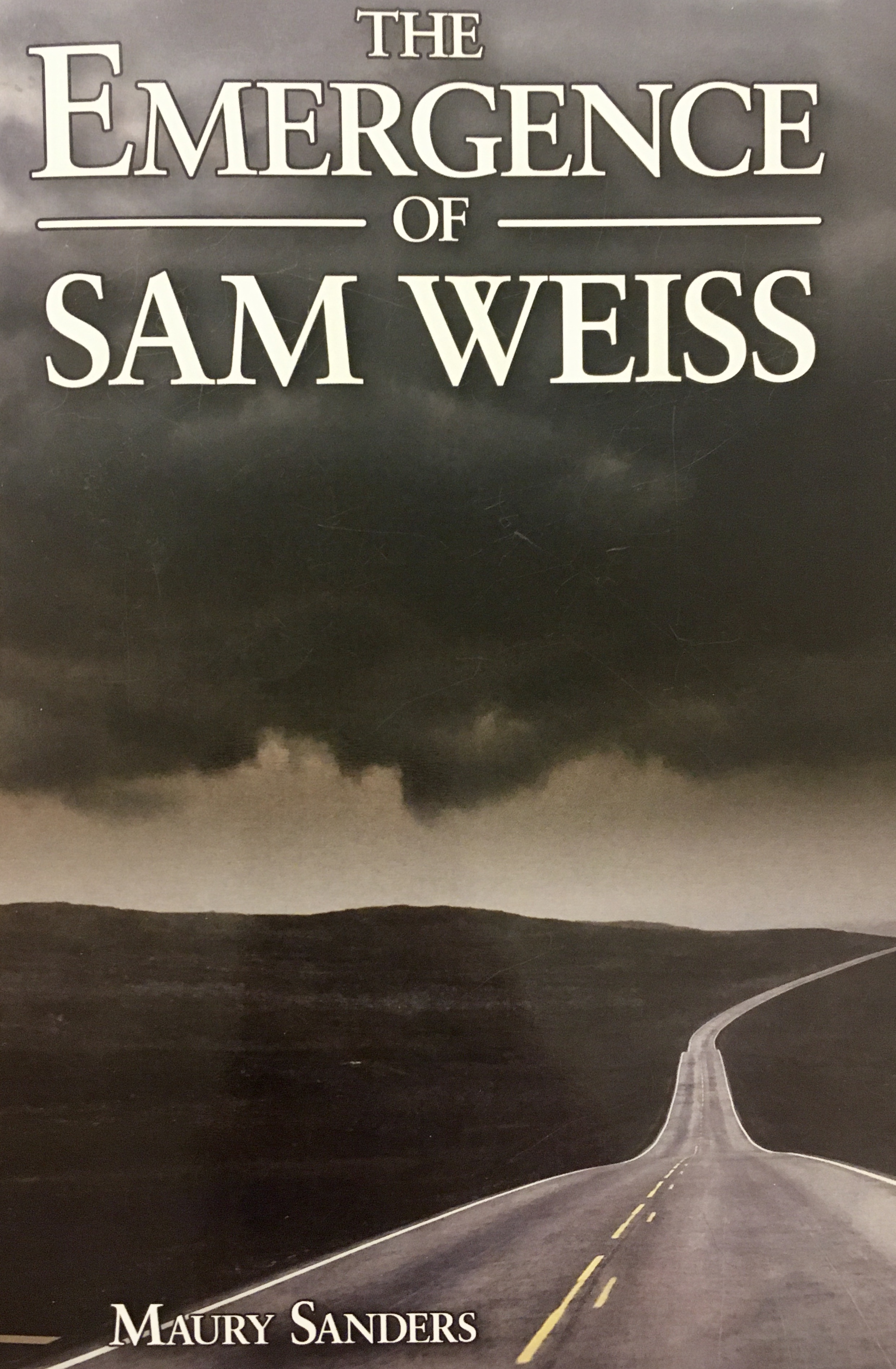 The Emergence of Sam Weiss by Maury Sanders | Goodreads