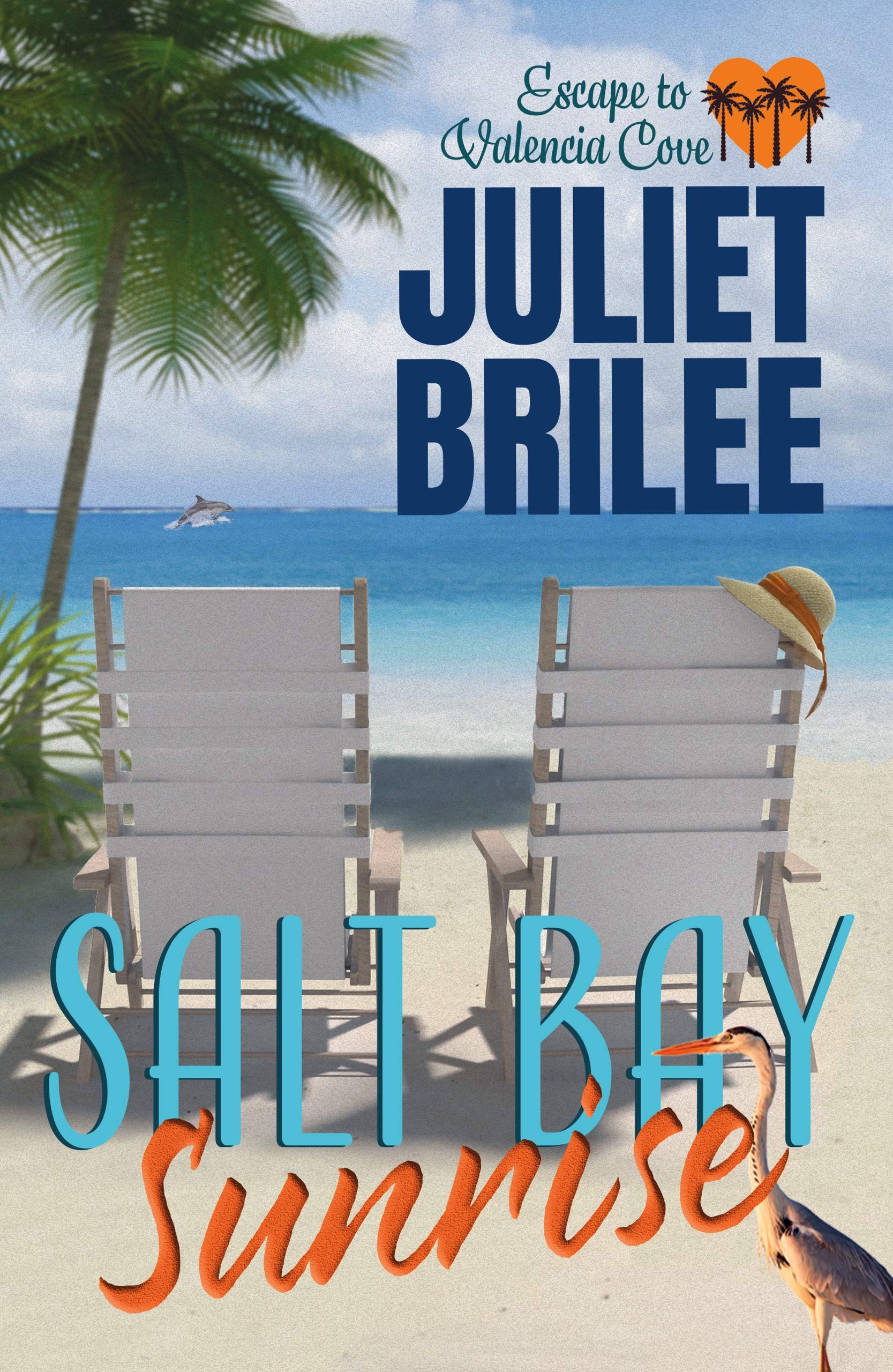 Salt Bay Sunrise (Escape to Valencia Cove, #1) by Juliet Brilee | Goodreads