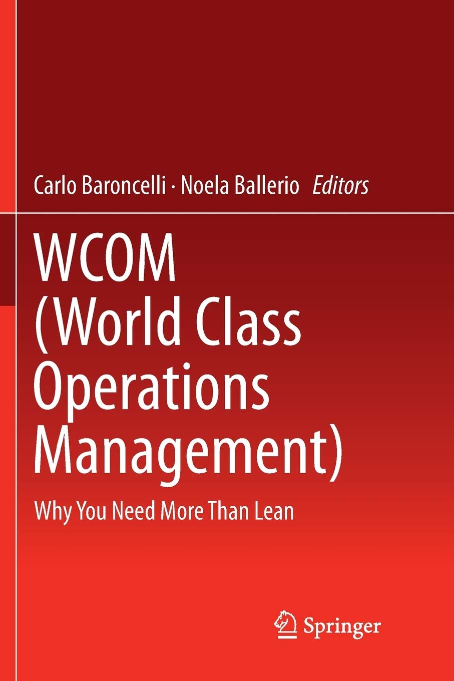 WCOM (World Class Operations Management): Why You Need More Than Lean ...