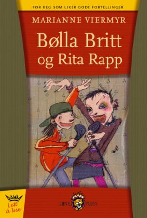 Bølla Britt og Rita Rapp by Marianne Viermyr | Goodreads