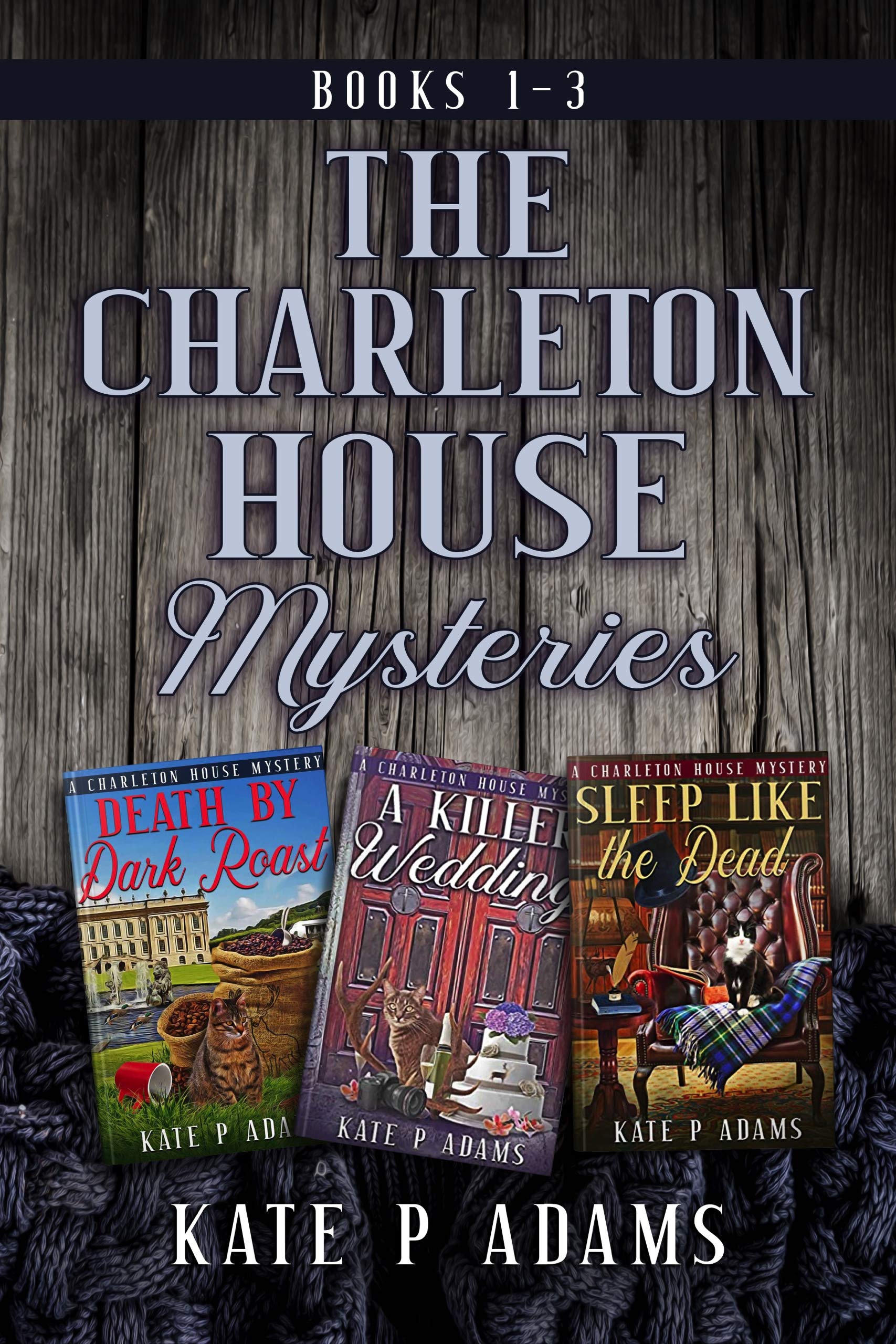 The Charleton House Mysteries: #1 - 3 by Kate P. Adams | Goodreads
