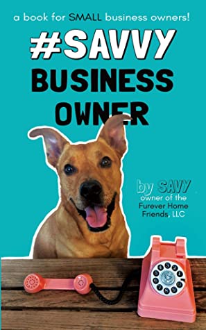 #SavvyBusinessOwner by Savy Leiser | Goodreads