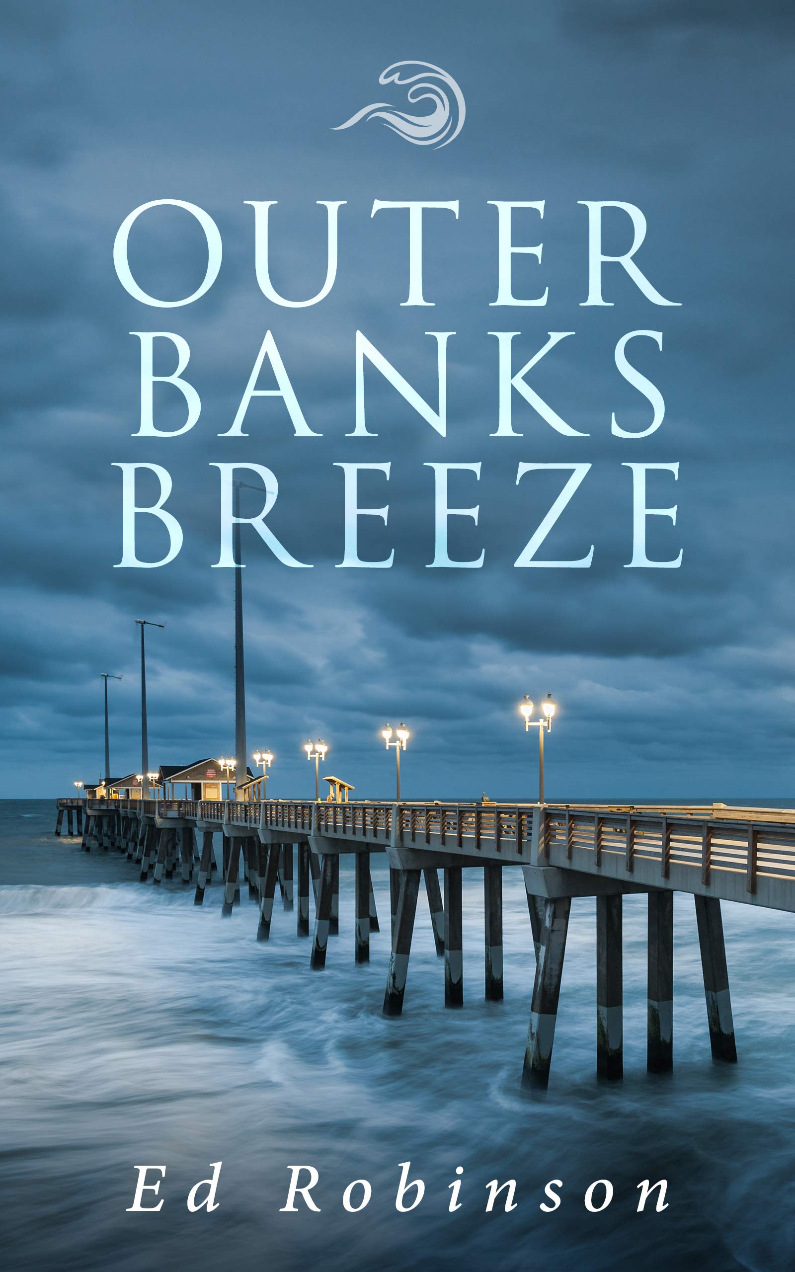 Outer Banks Breeze: A Bluewater Breeze Novel by Ed Robinson | Goodreads