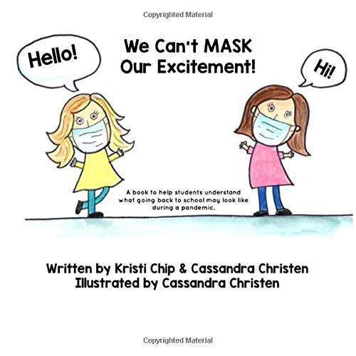 We Can't MASK Our Excitement!: A book to help students understand what ...