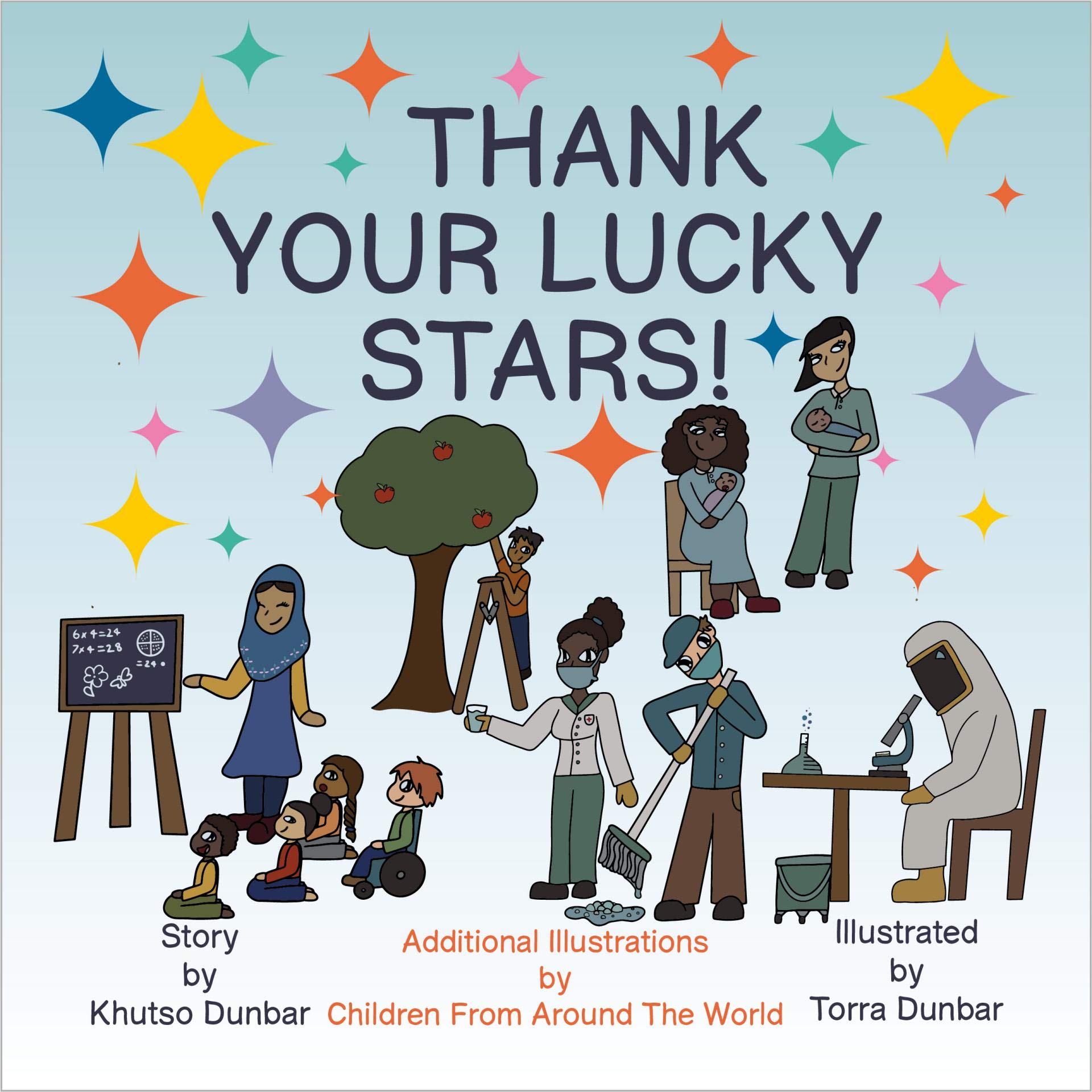 Thank Your Lucky Stars! by Khutso Dunbar | Goodreads