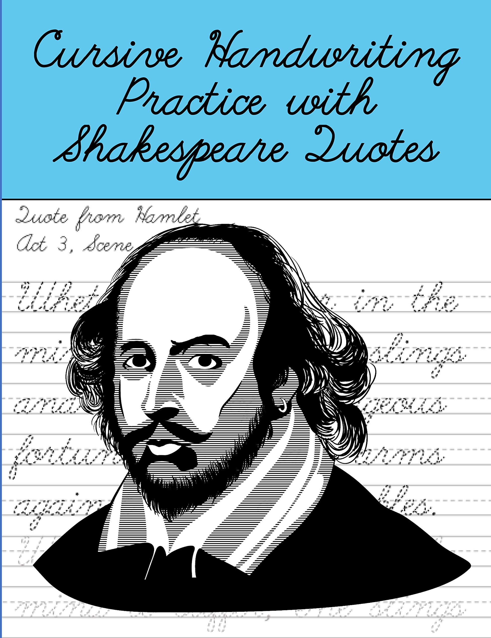 Cursive Handwriting Practice with Shakespeare Quotes: Cursive ...