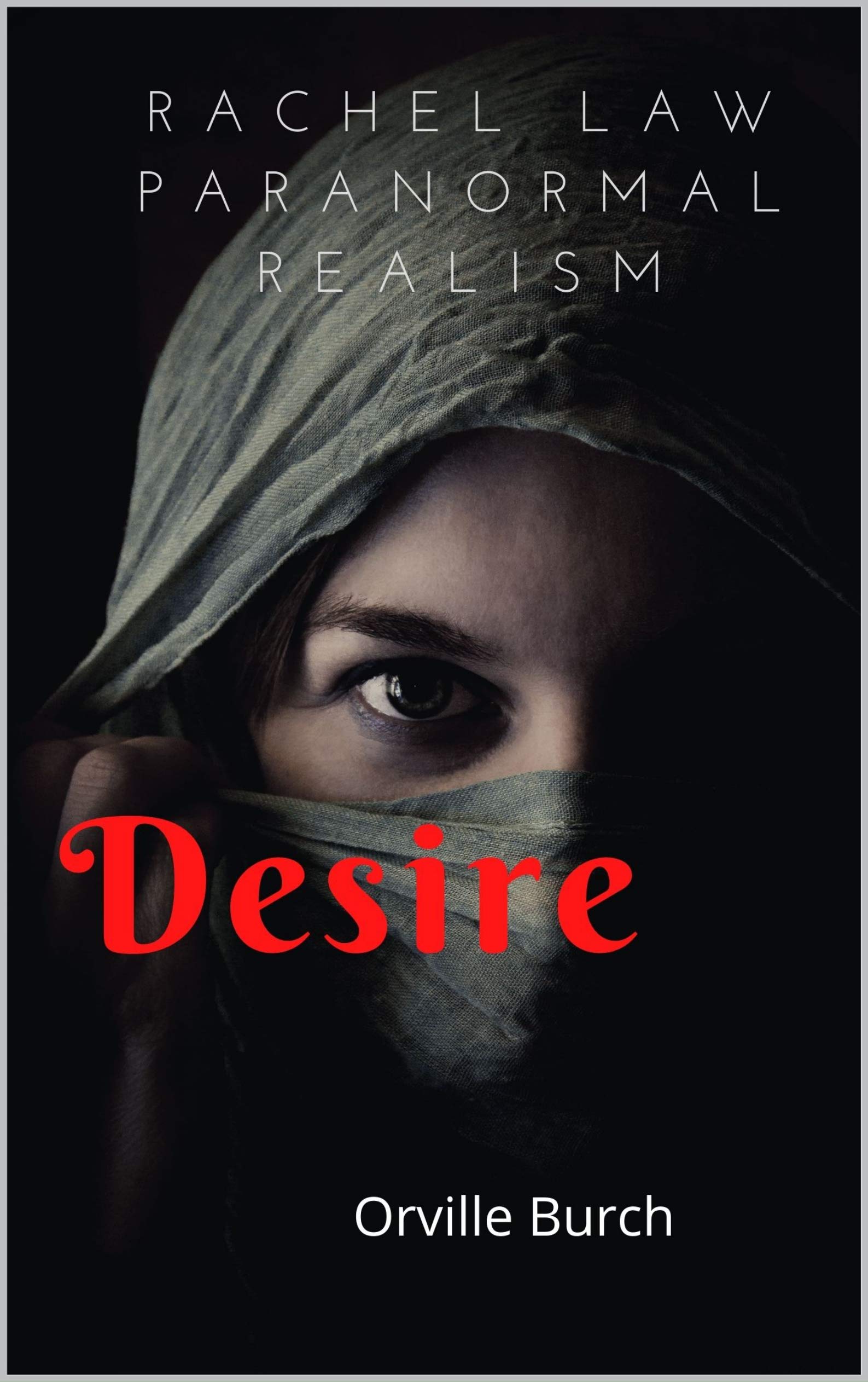 Desire by Orville Burch | Goodreads