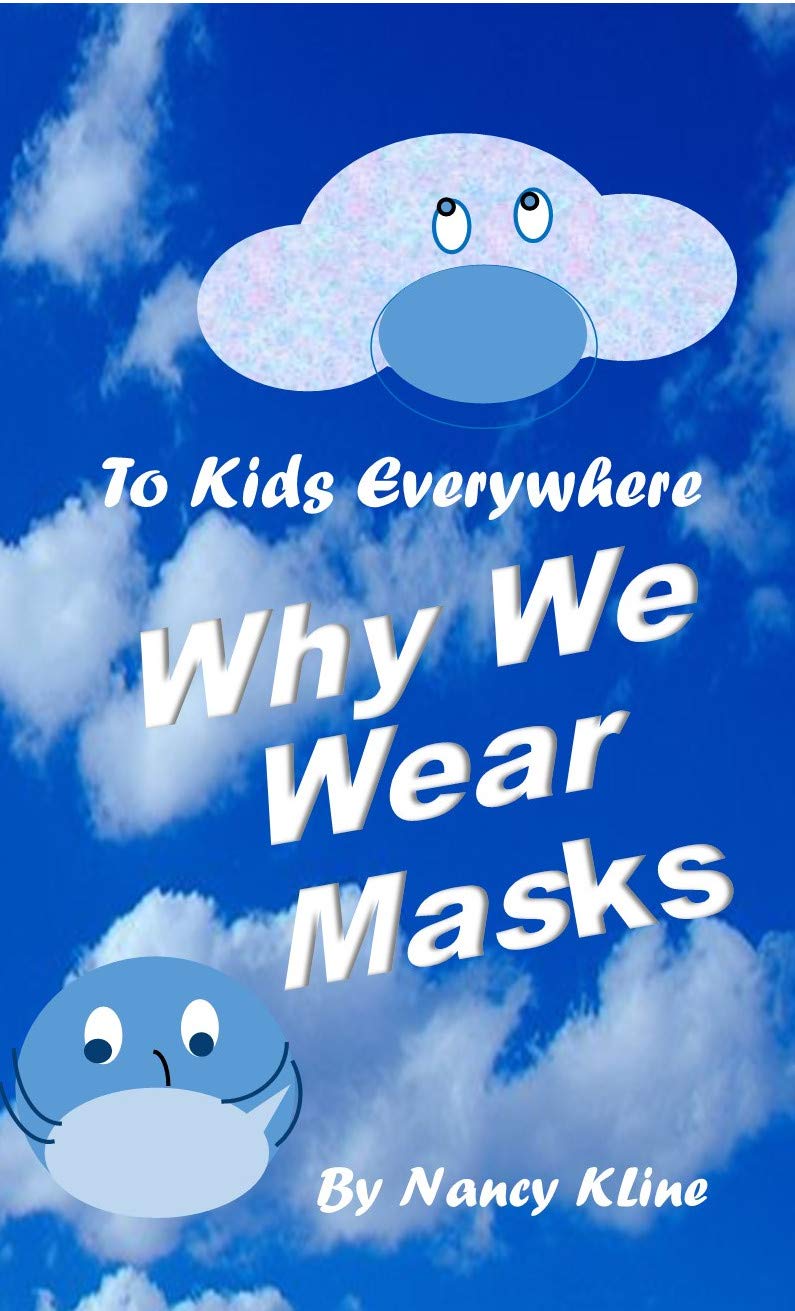 Why We Wear Masks: For Kids Everywhere by Nancy Kline | Goodreads