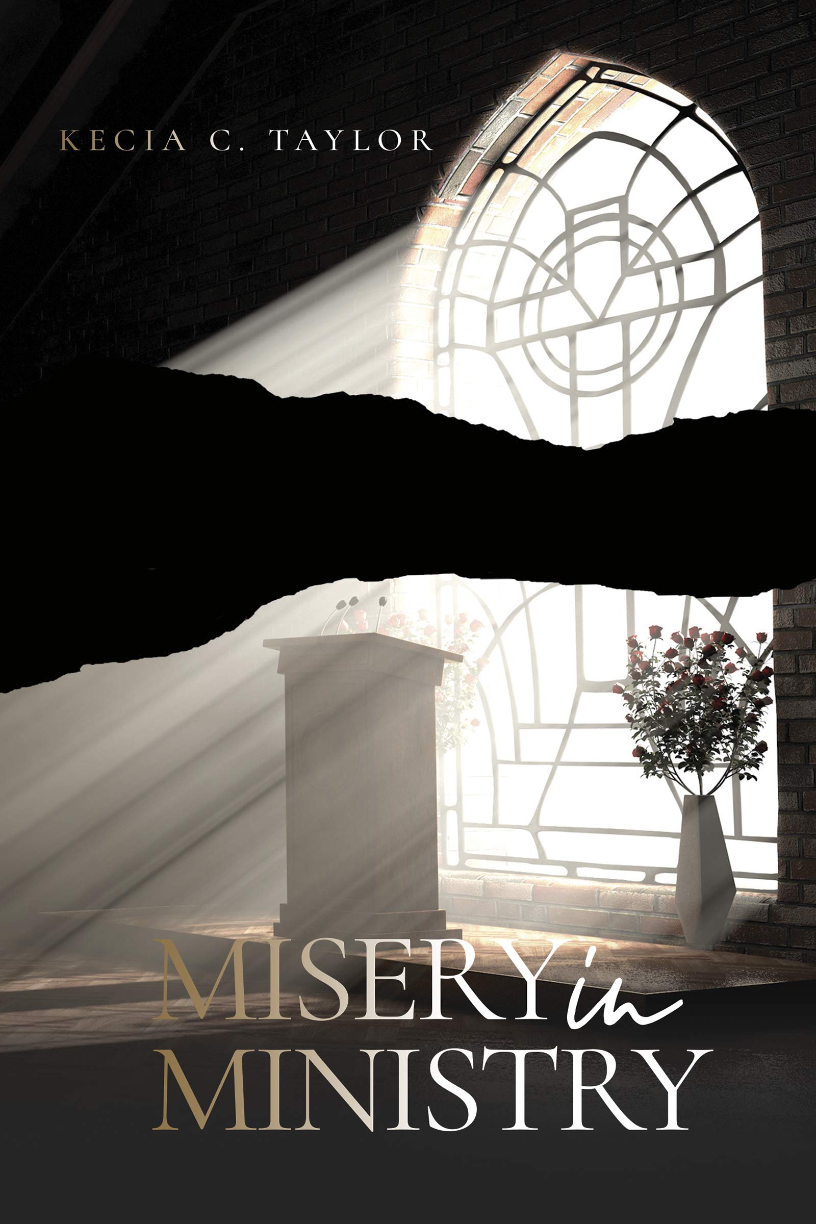 Misery in Ministry by Kecia C Taylor | Goodreads
