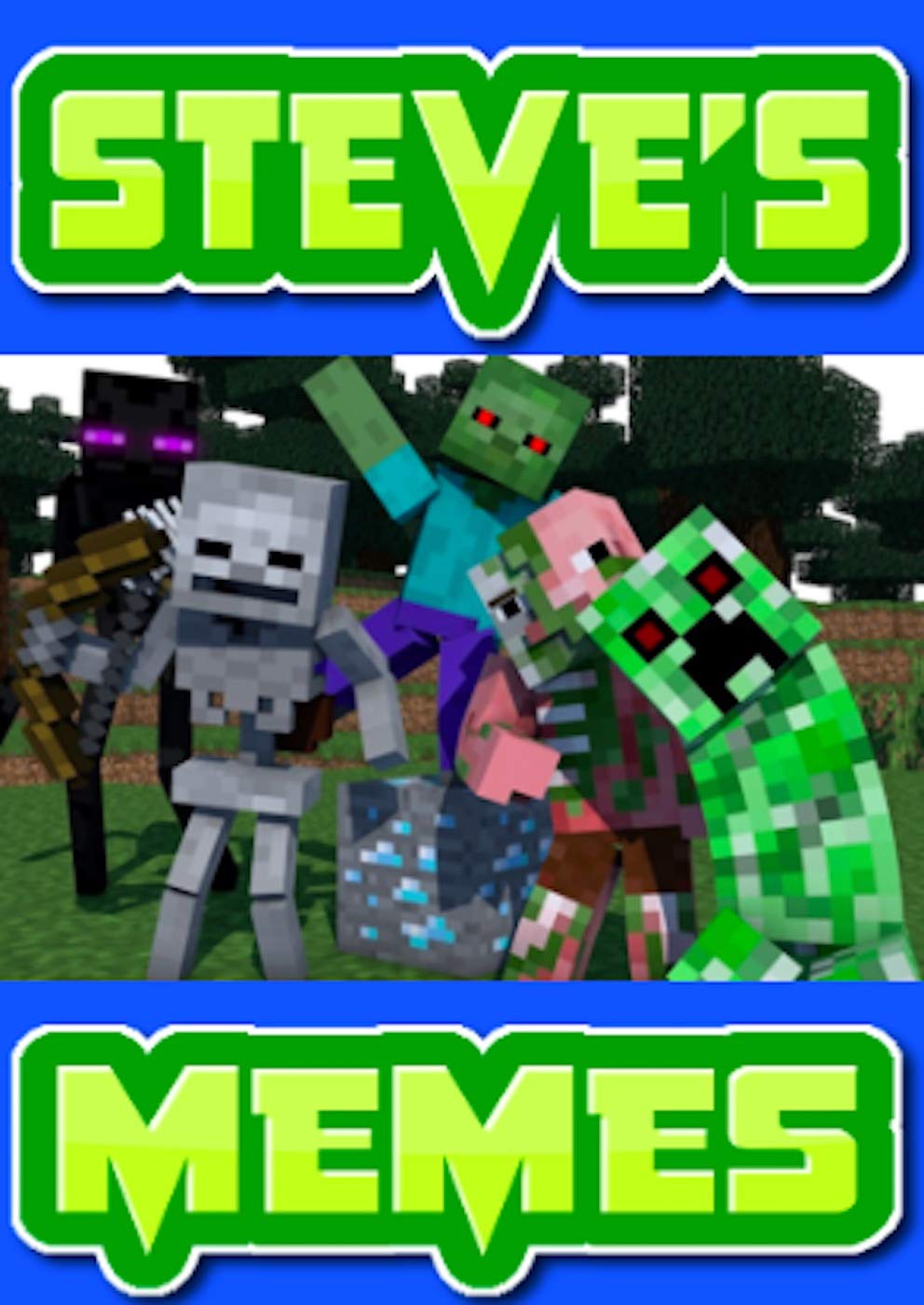 Unofficial Minecraft Funny Jokes: Steve's Minerz Funny Jokes & Meems ...