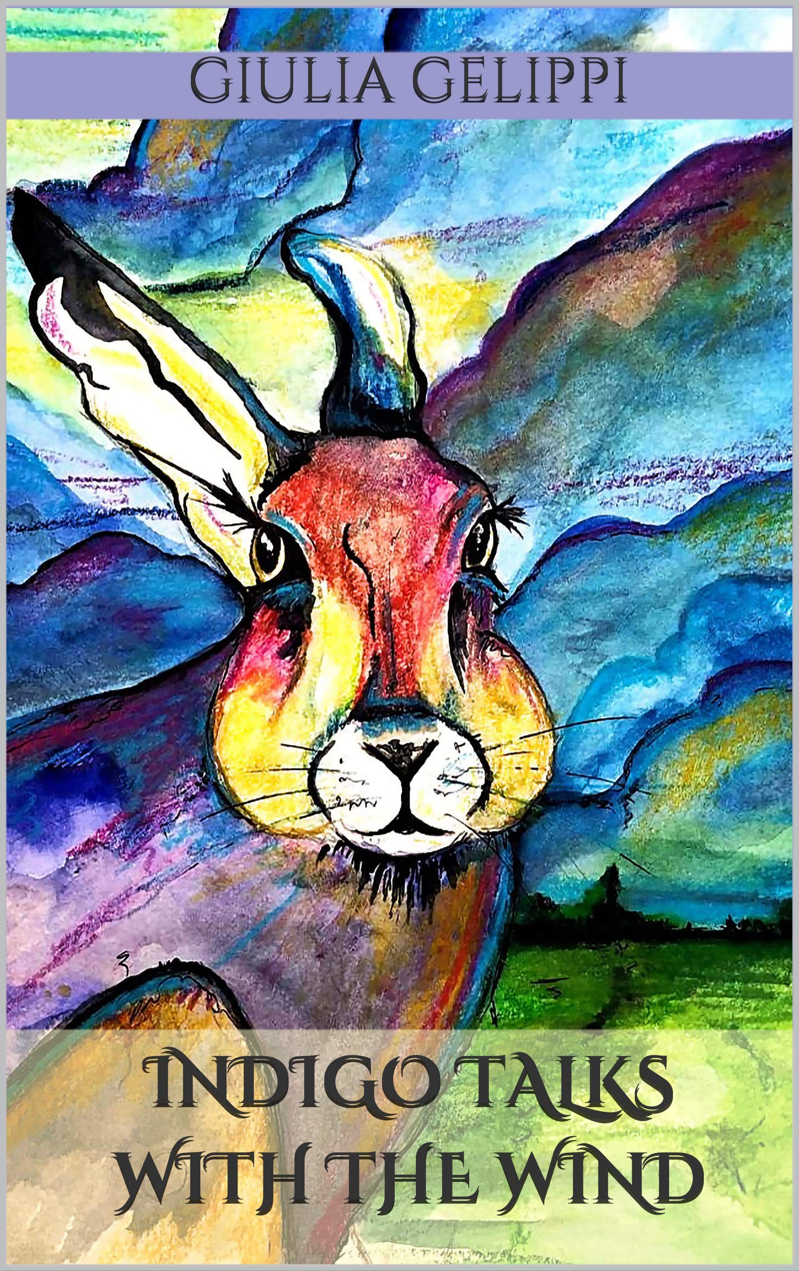 Indigo talks with the Wind: A story full of magic, poetry, nature and ...