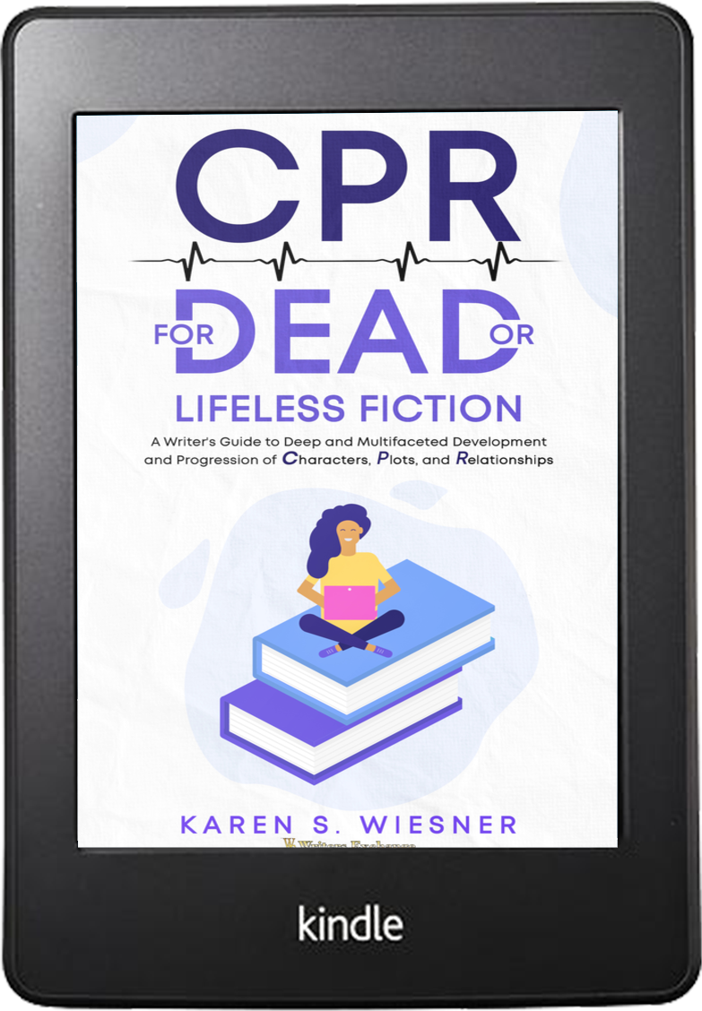 CPR for Dead or Lifeless Fiction: A Writer's Guide to Deep and ...