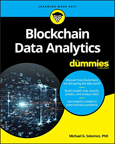 Blockchain Data Analytics For Dummies by Michael G. Solomon | Goodreads