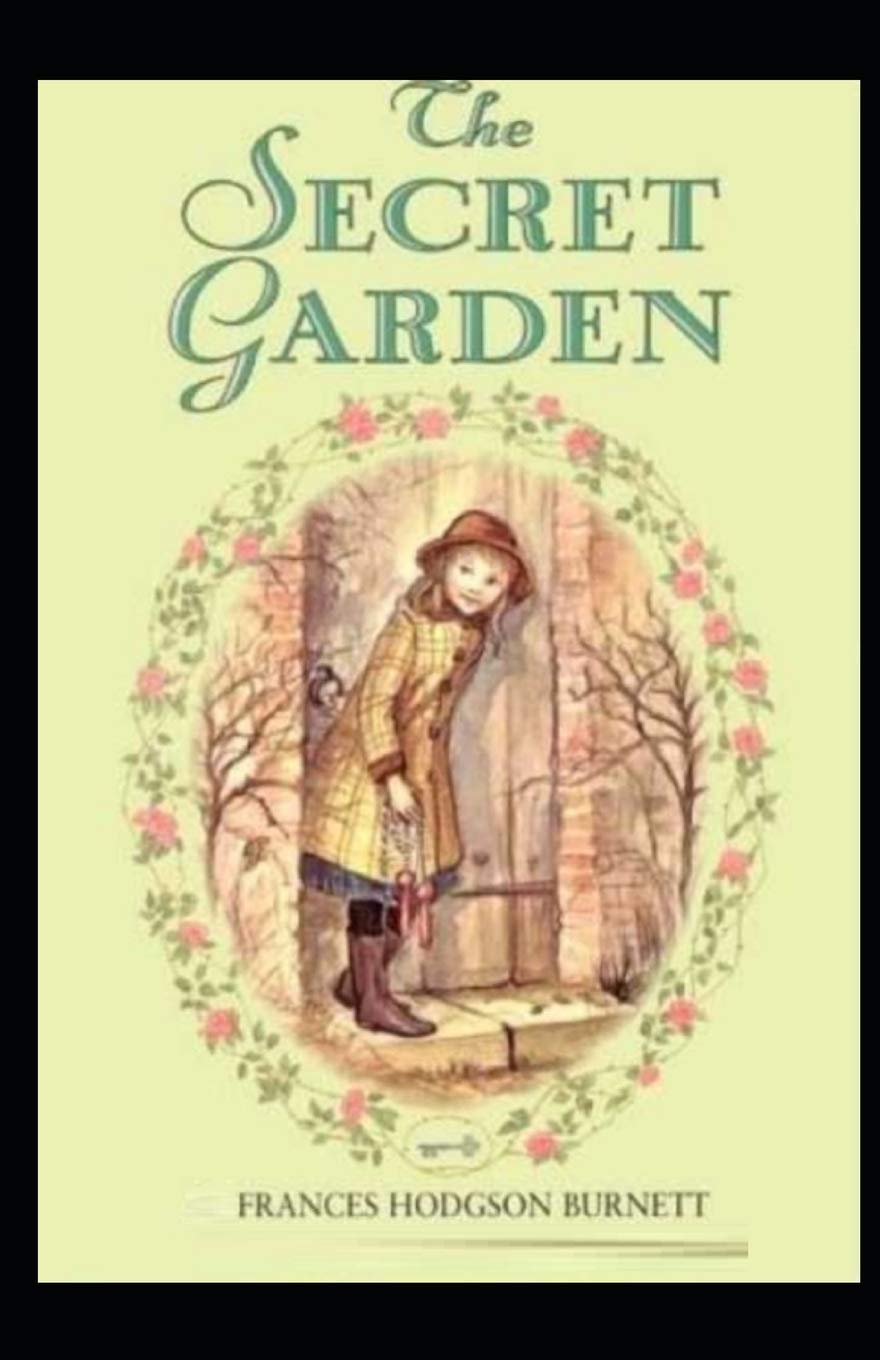 The Secret Garden Illustrated by Frances Hodgson Burnett | Goodreads