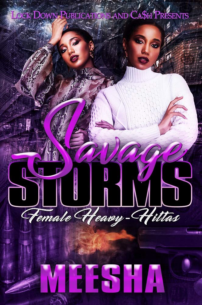 Savage Storms: Female Heavy-Hittas by Meesha | Goodreads