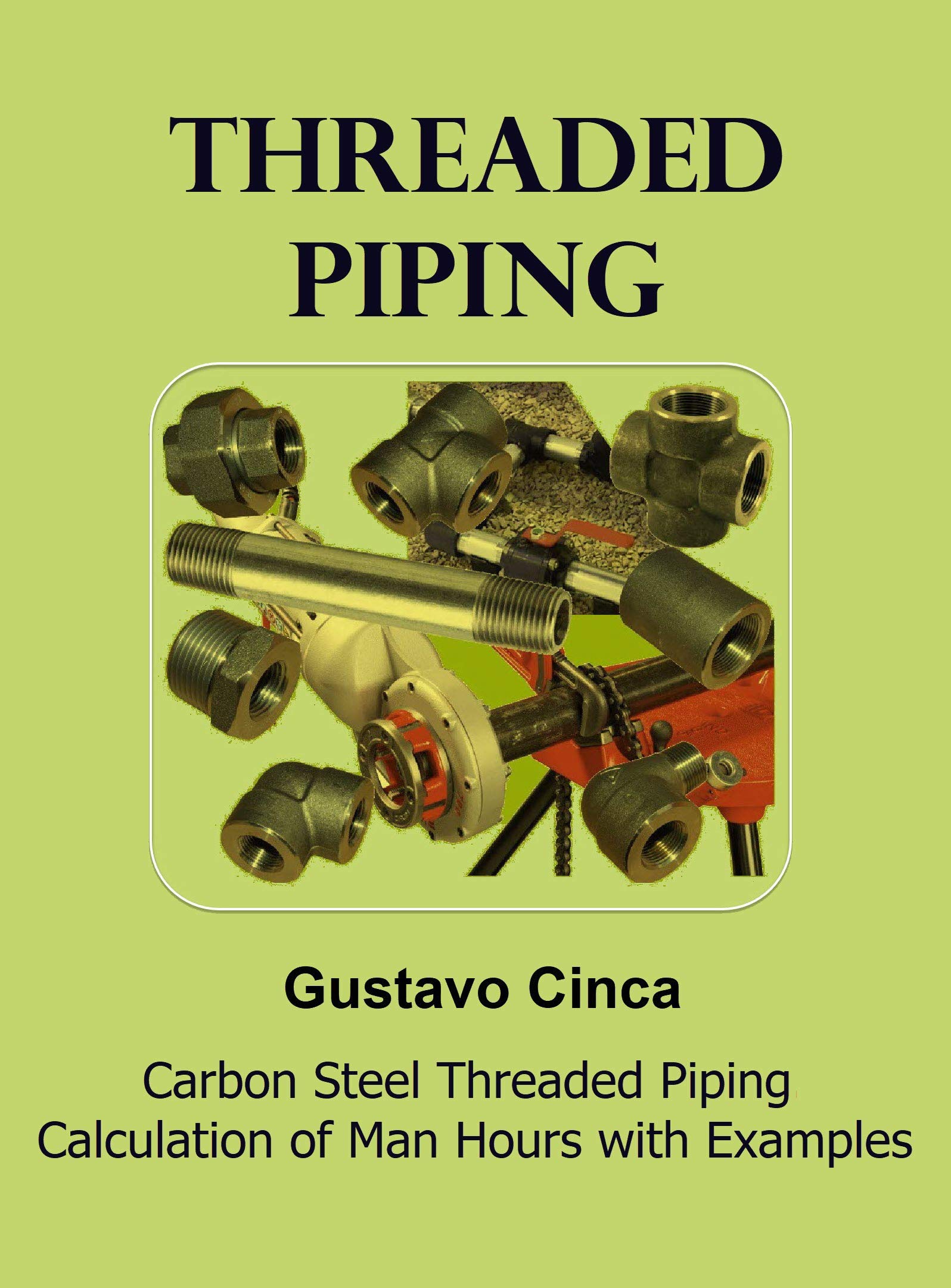 Threaded Piping: Carbon Steel Threaded Piping. Calculation of Man Hours ...