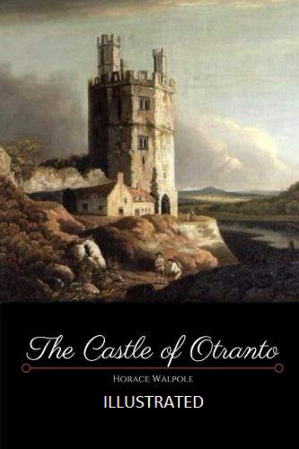 The Castle of Otranto Illustrated by Horace Walpole | Goodreads