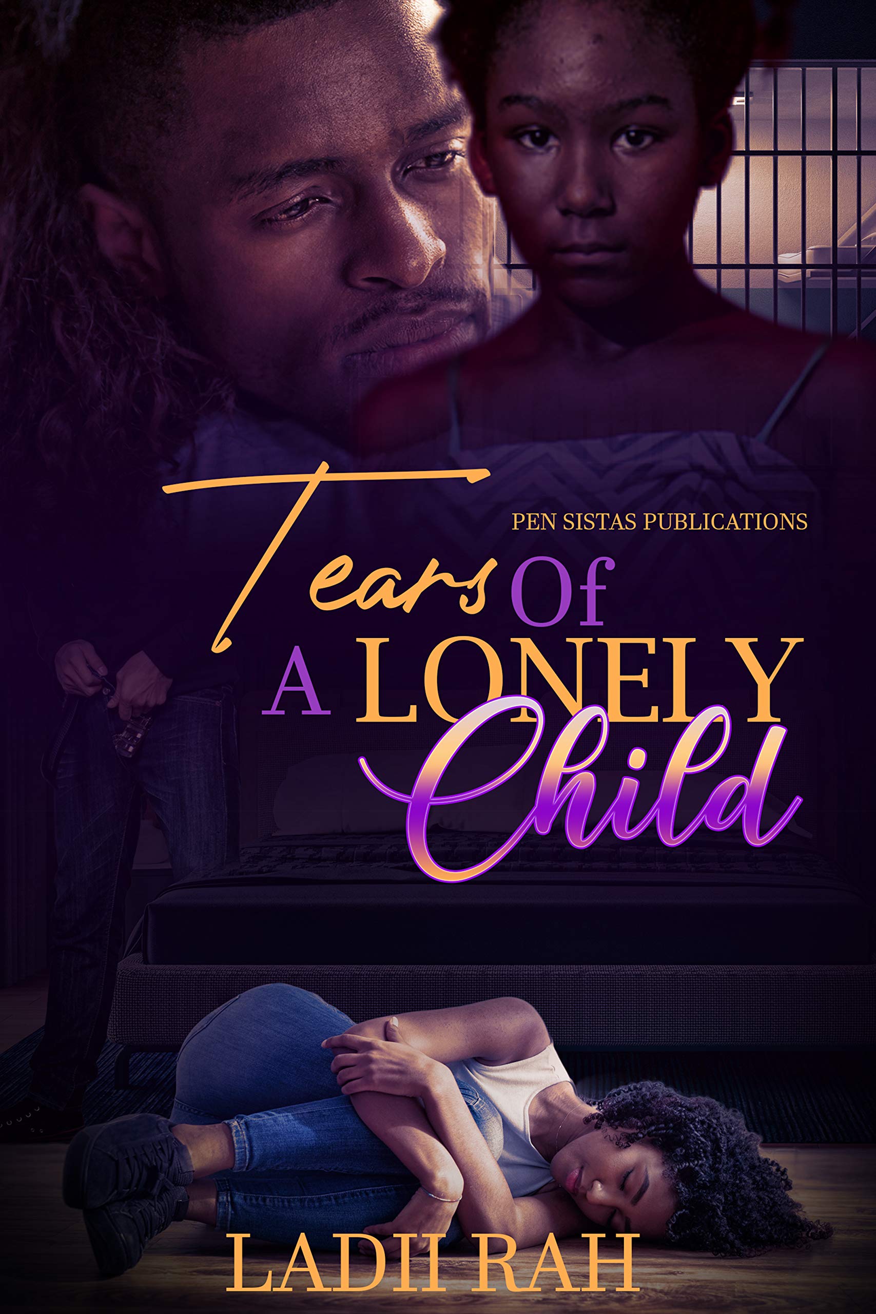 Tears Of A Lonely Child by Ladii Rah | Goodreads
