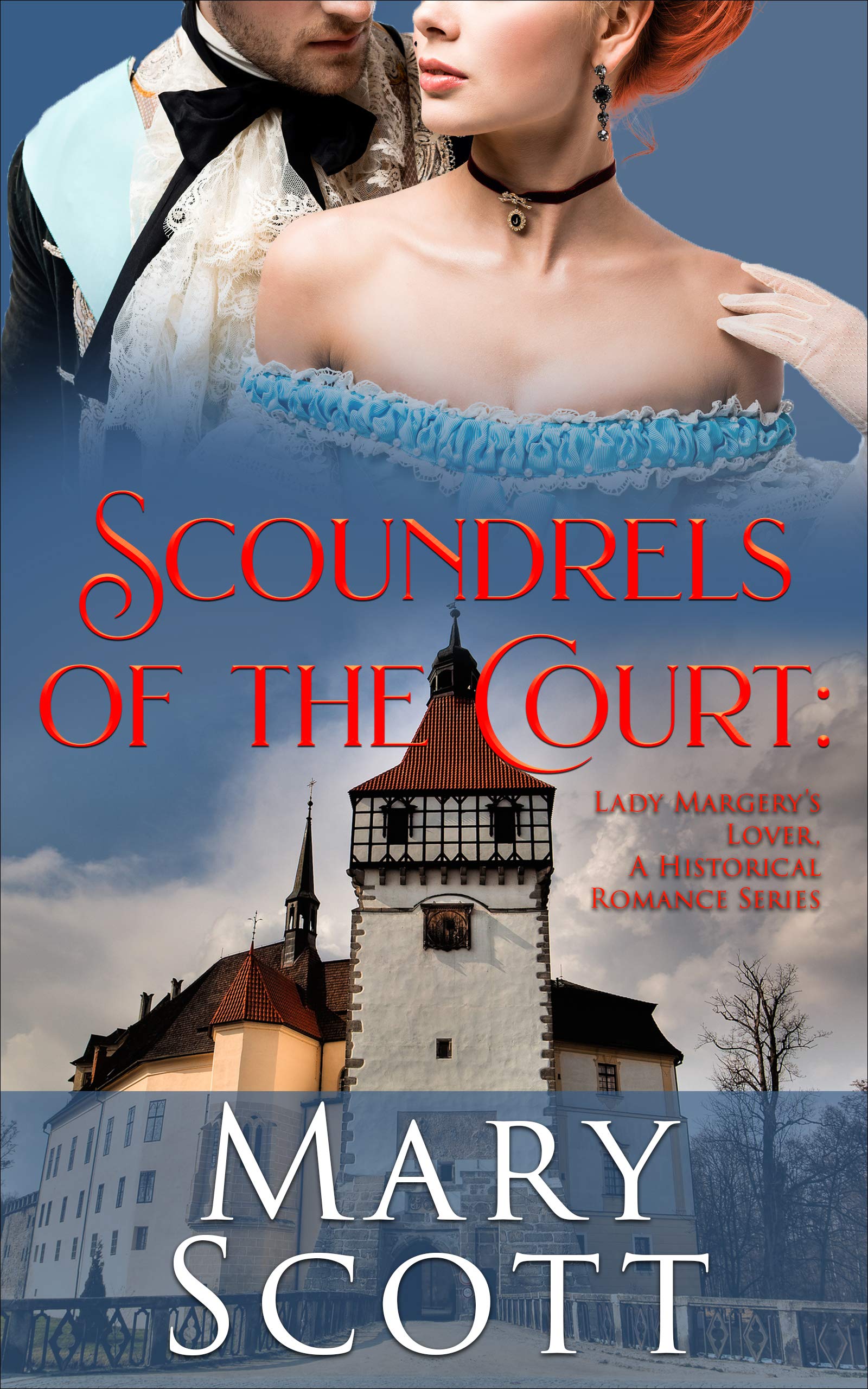 Scoundrels of the Court: Lady Margery's Lover: A Historical Romance ...