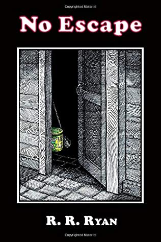 No Escape by R.R. Ryan | Goodreads