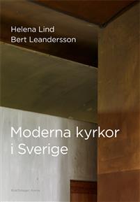 Moderna kyrkor i Sverige by Helena Lind | Goodreads