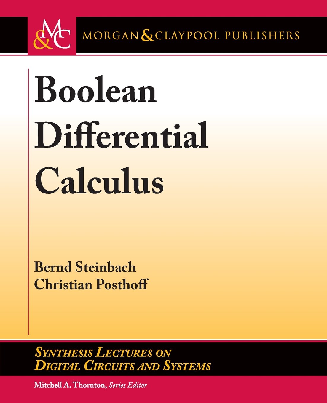 Boolean Differential Calculus By Bernd Steinbach Goodreads