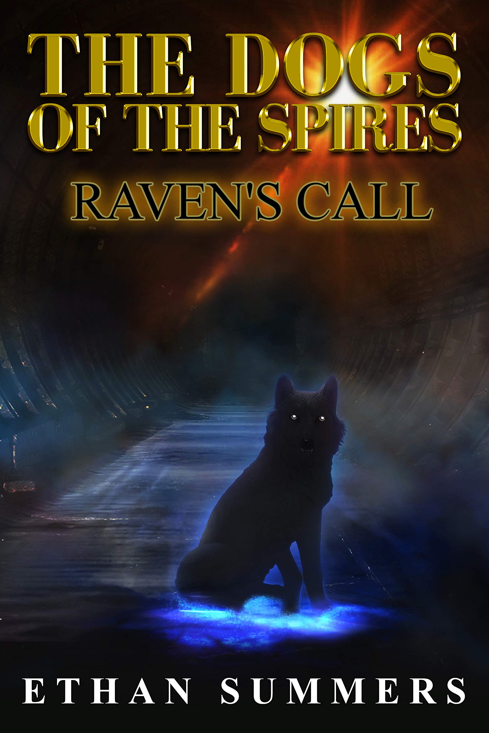 Raven's Call: A Dog's Story of Life After the Apocalypse by Ethan Summers | Goodreads