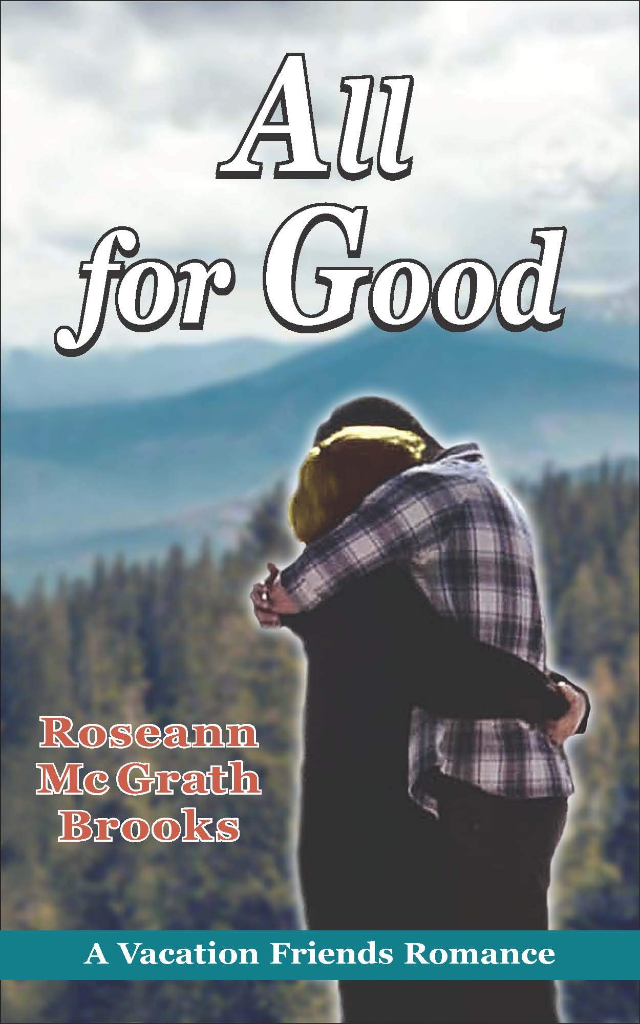 All for Good by Roseann McGrath Brooks | Goodreads