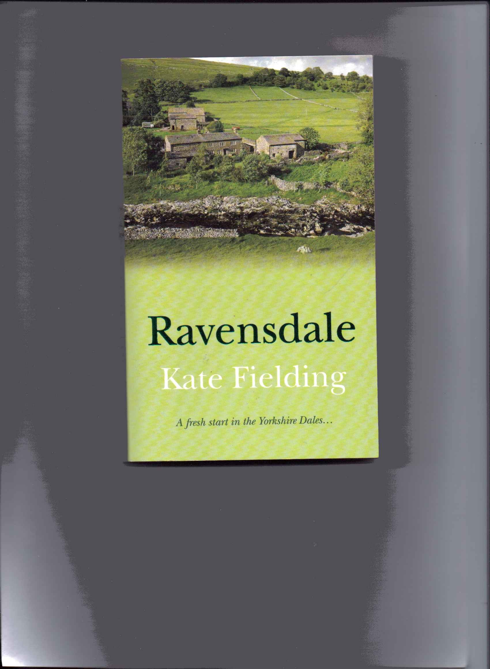 Ravensdale a fresh start in the Yorkshire Dales by Kate Fielding ...