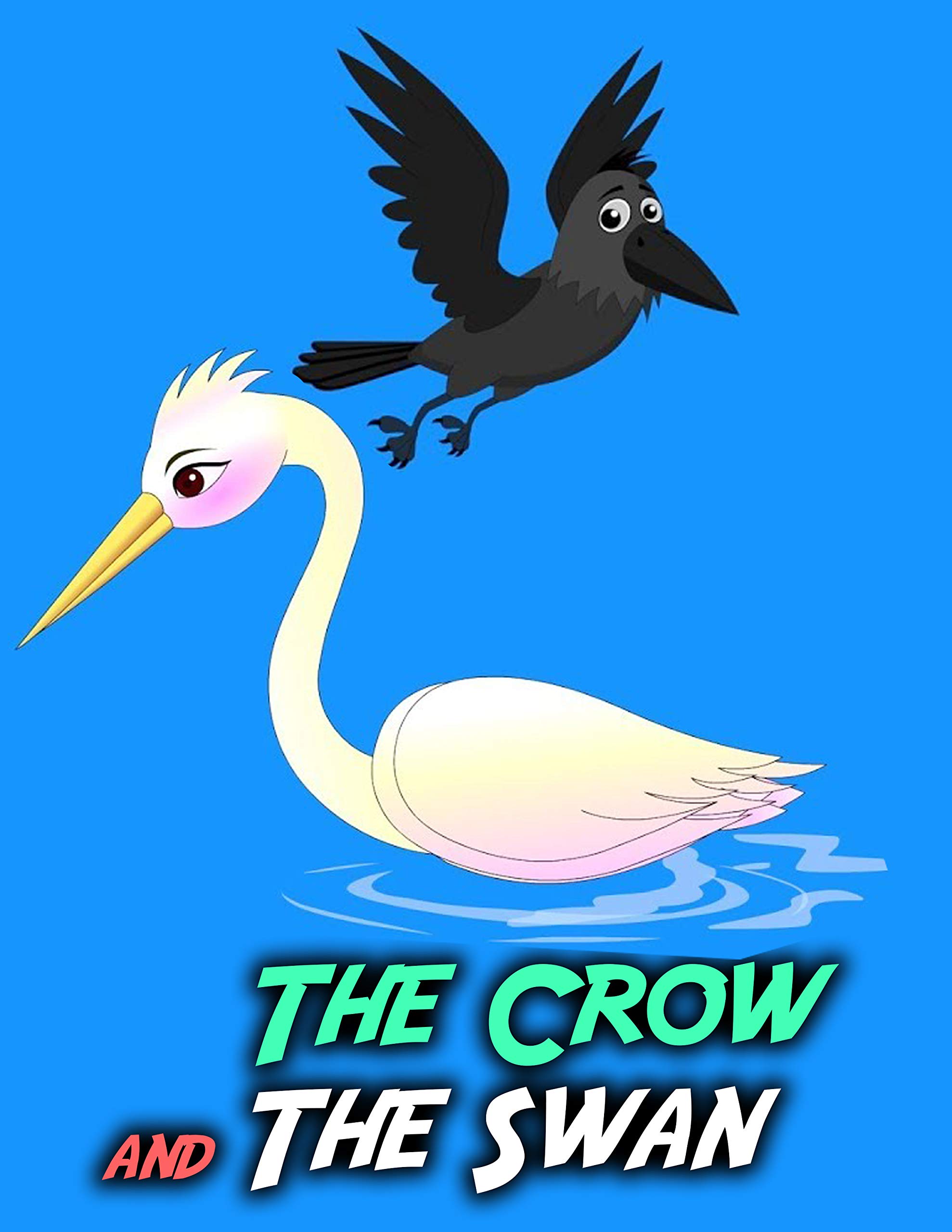The Crow and The Swan: Bedtime Children Stories by Irfaan Shaah | Goodreads