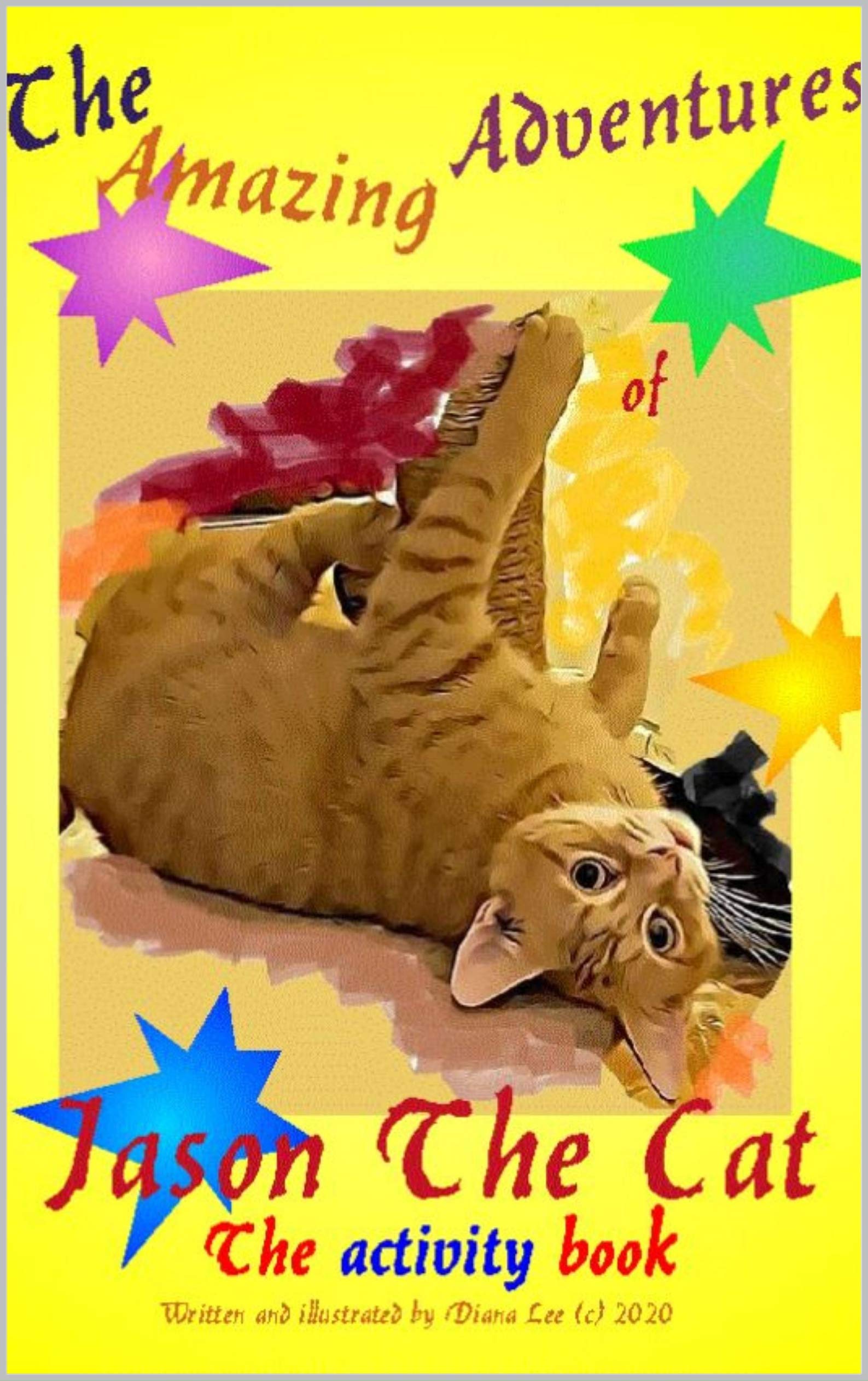The Amazing Adventures of Jason The Cat by Diana Lee | Goodreads