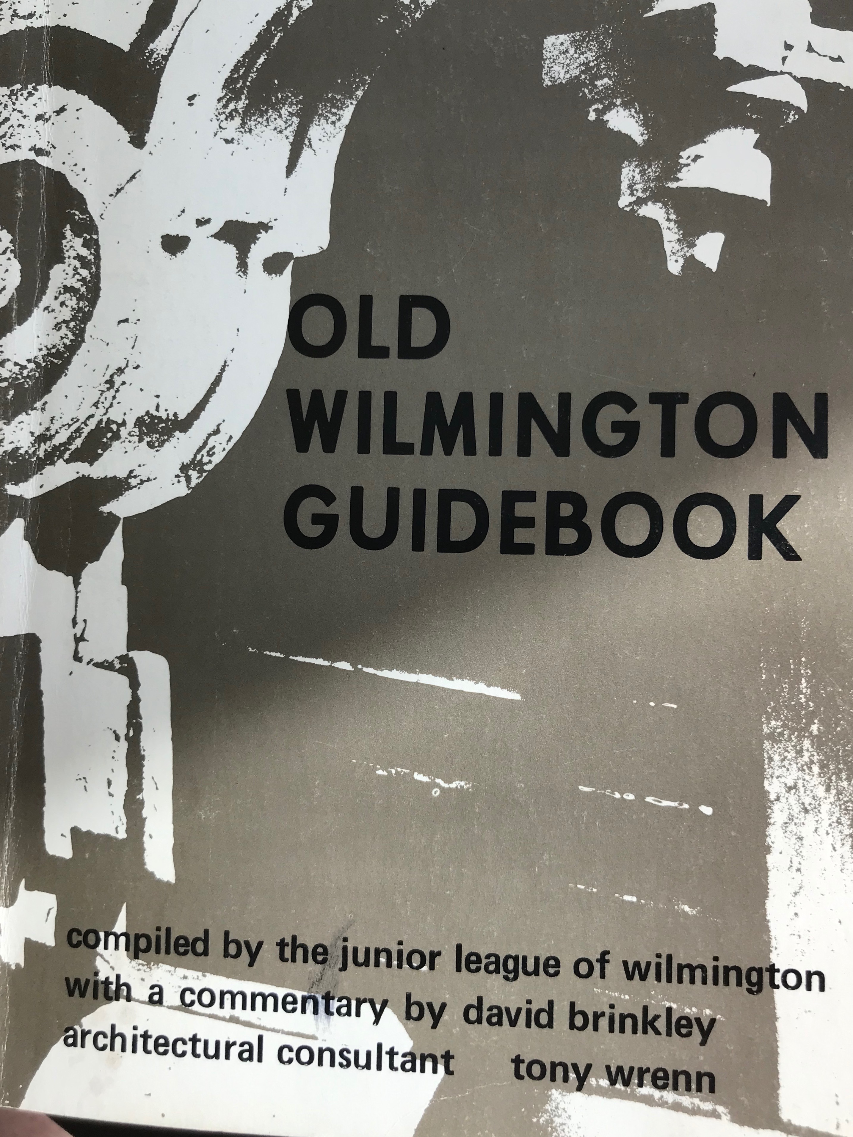 Old Wilmington Guidebook by Junior League of Wilmington [NC] | Goodreads