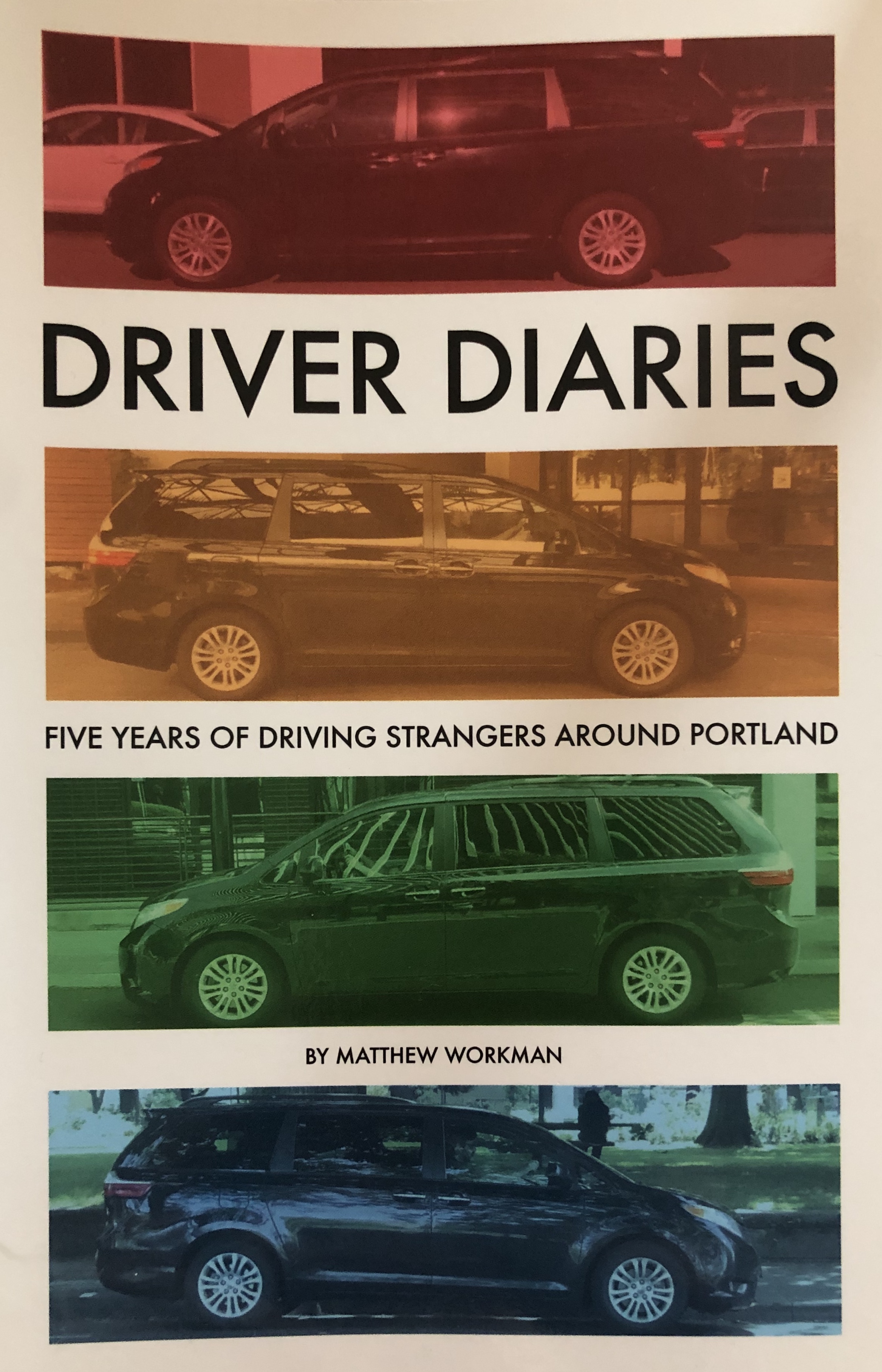 Driver Diaries: Five Years of Driving Strangers around Portland by ...