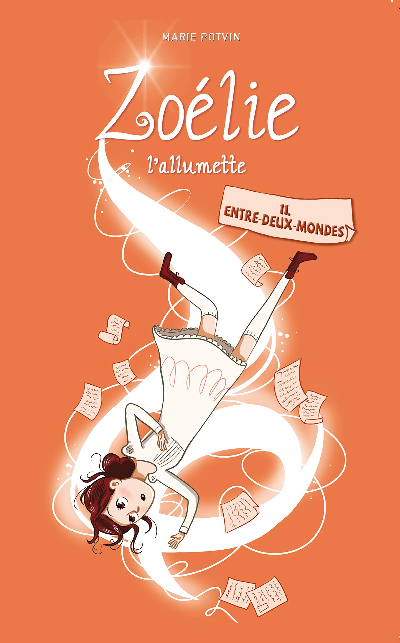 Entre deux mondes (Zoélie l'allumette, #11) by Marie Potvin | Goodreads
